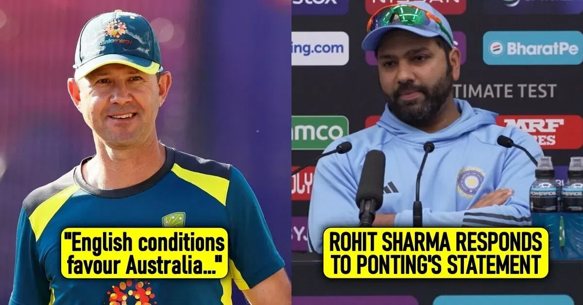 Rohit Sharma responds to Ricky Ponting's statement "English conditions will favour Australia ...