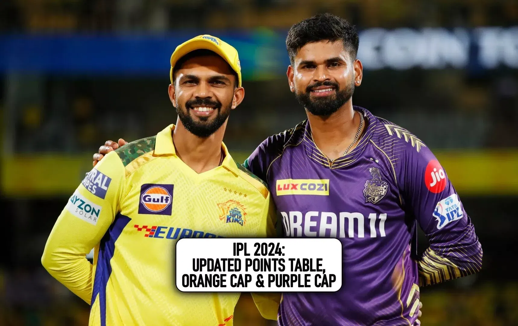 IPL 2024 updated points table, Orange Cap & Purple cap after match 22 CSK vs KKR