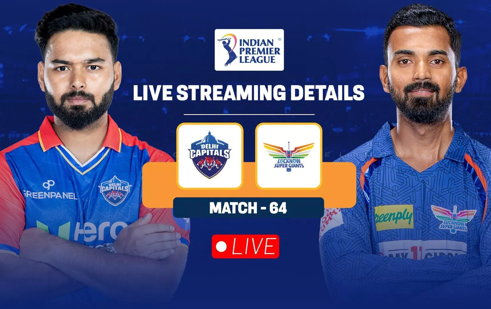 DC vs LSG: Live streaming details, when and where to watch match 64 of IPL 2024