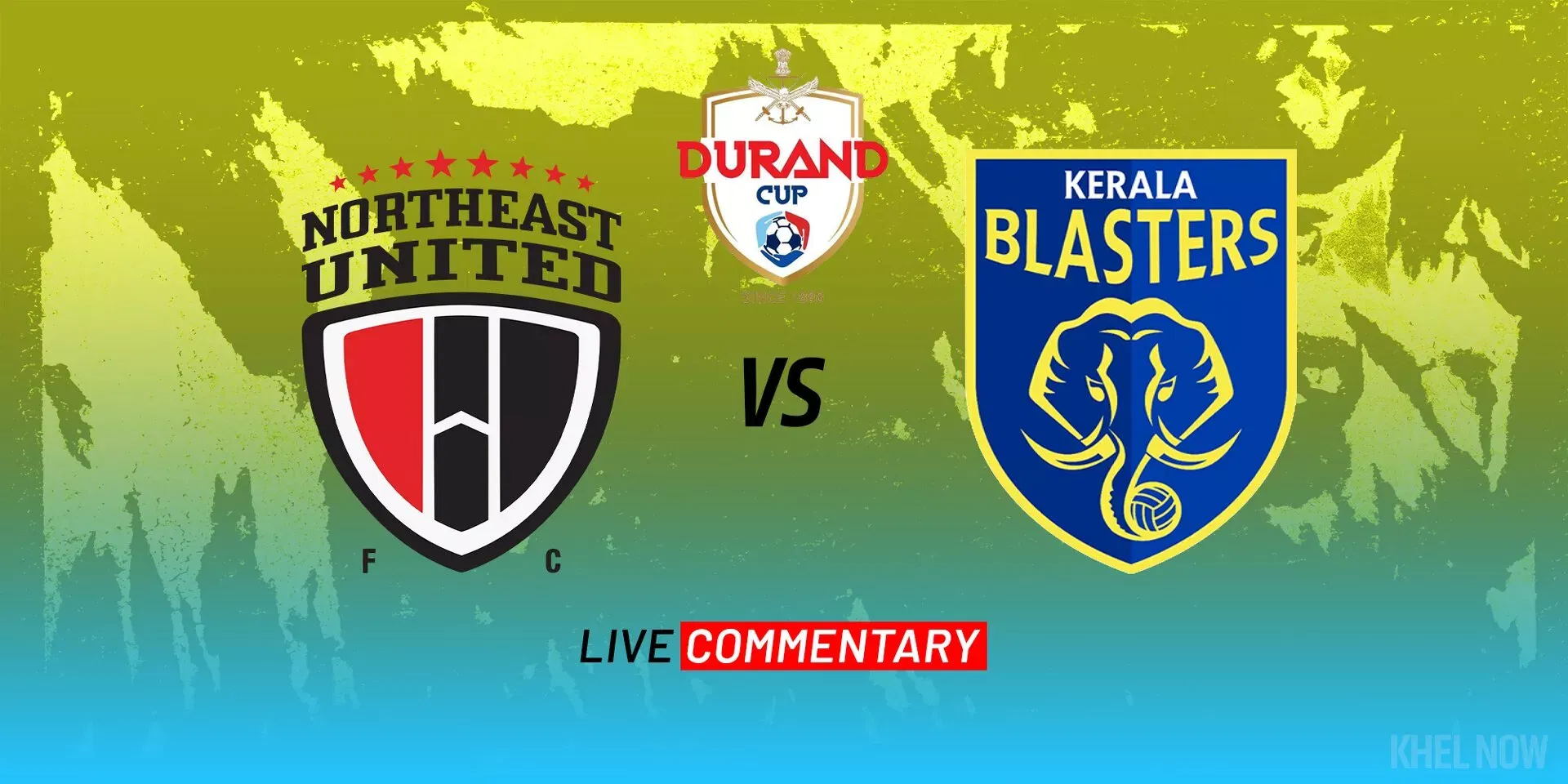 Durand Cup 2022 Live Commentary: NorthEast United Vs Kerala Blasters