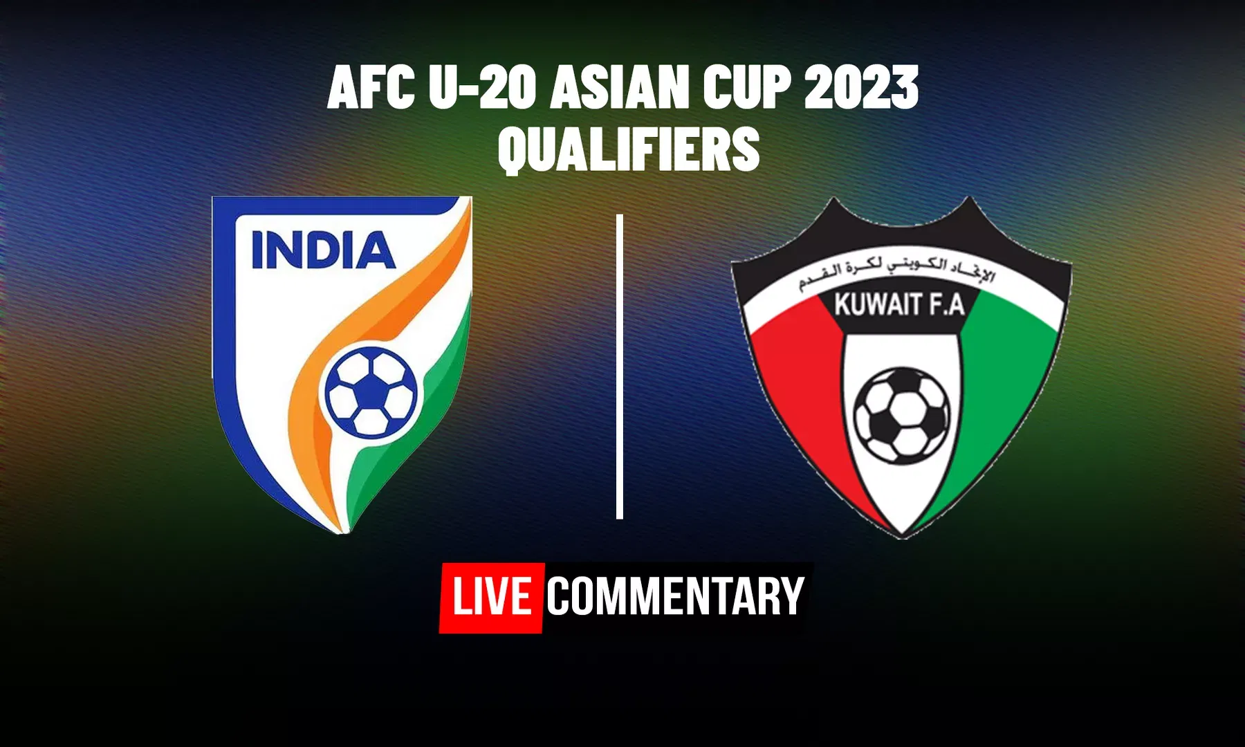 AFC U-20 Asian Cup Qualifiers: India vs Kuwait Live Commentary