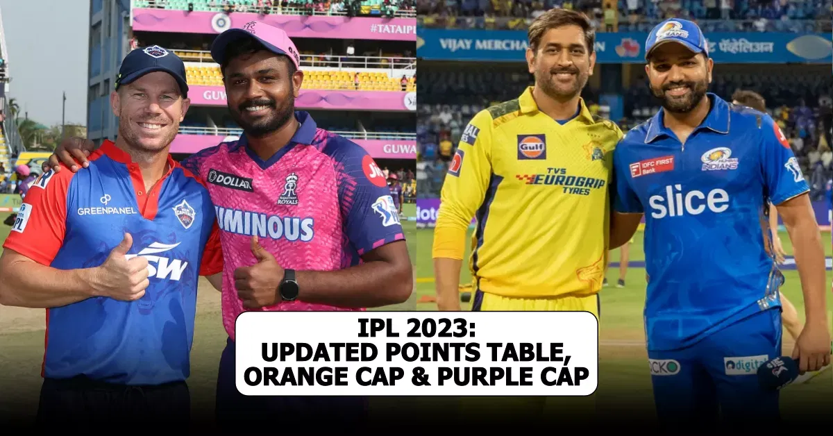 IPL 2023 Updated points table, Orange cap & Purple cap after Match 11 & 12, RR vs DC & MI vs CSK