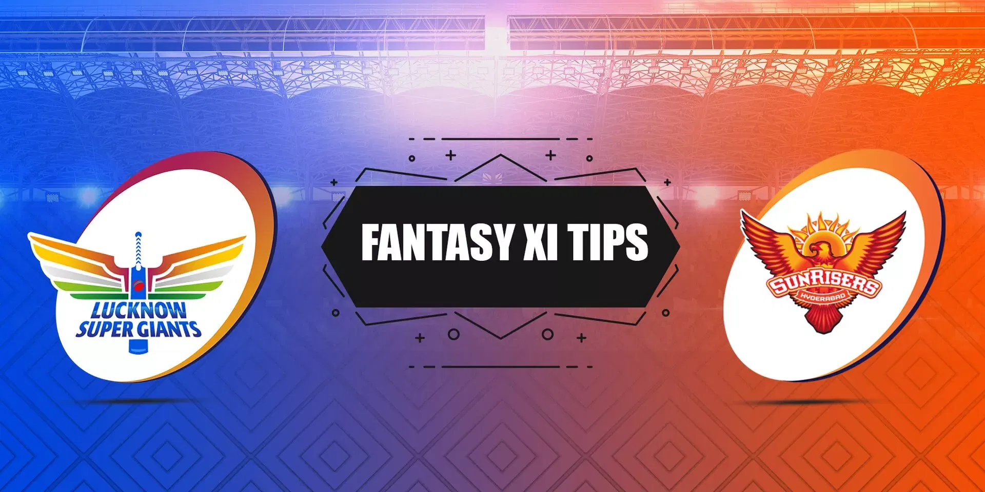 Fantasy XI Tips: Lucknow Super Giants (LSG) vs Sunrisers Hyderabad (SRH), Match 10, IPL 2023