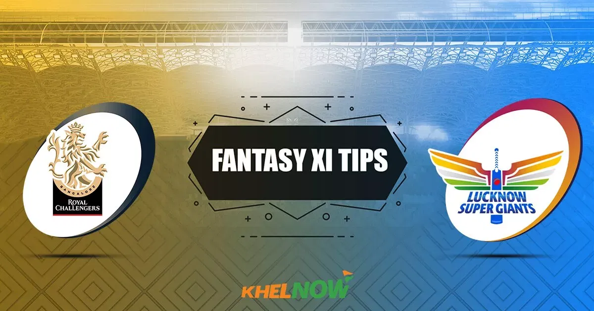 Fantasy XI Tips: Royal Challengers Bangalore (RCB) vs Lucknow Super Giants (LSG), Match 15, IPL 2023