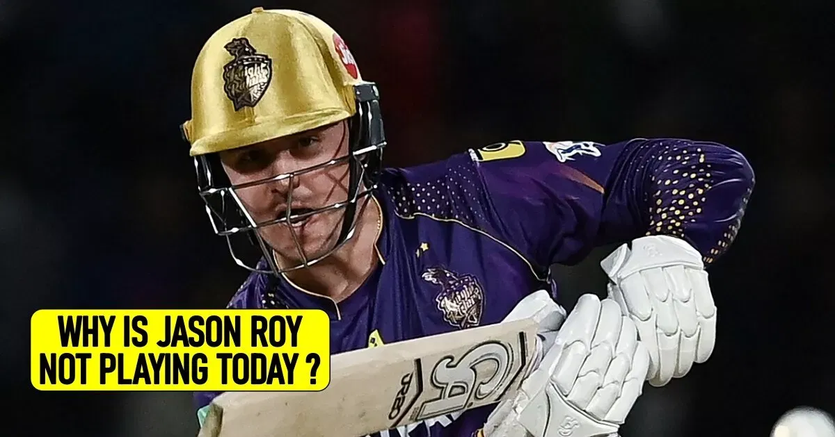 Revealed: Why Jason Roy isn’t included in KKR’s playing XI today vs GT