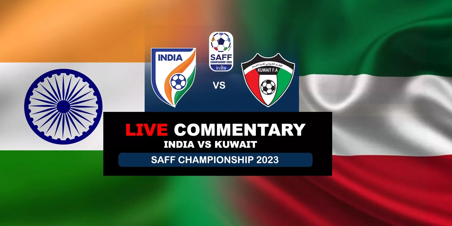 SAFF Championship 2023: India vs Kuwait Live Updates