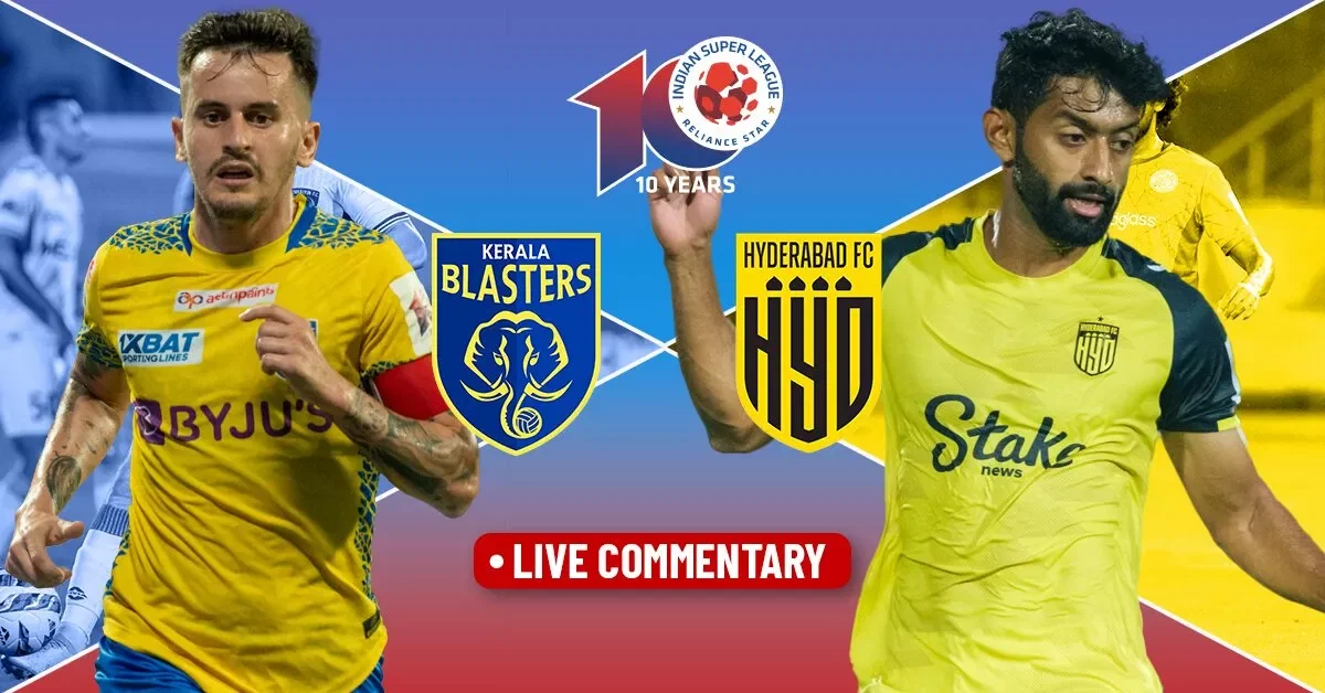 ISL 2023-24: Kerala Blasters vs Hyderabad FC Live Updates ISL 2023-24: Kerala Blasters vs Hyderabad FC Live Updates
